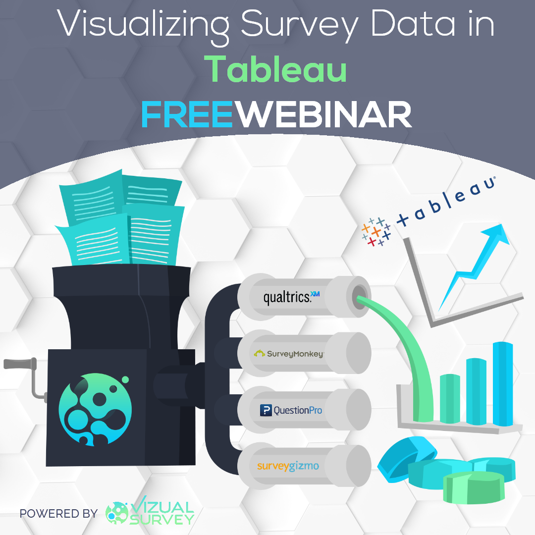 Visualizing Survey Data in Tableau Webinar | VizualSurvey